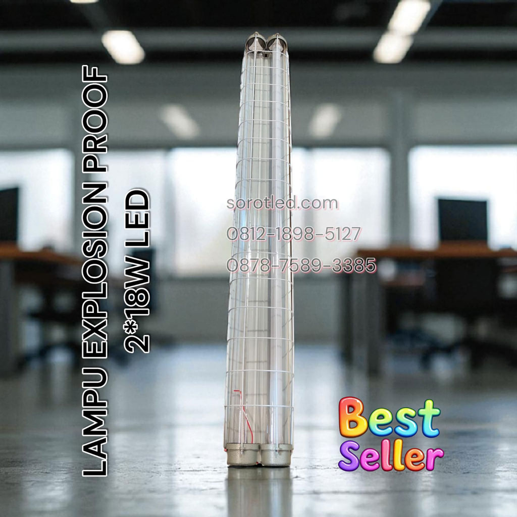 Lampu Anti Ledak 2x18W TL LED Terbaru | Cahaya Glodok